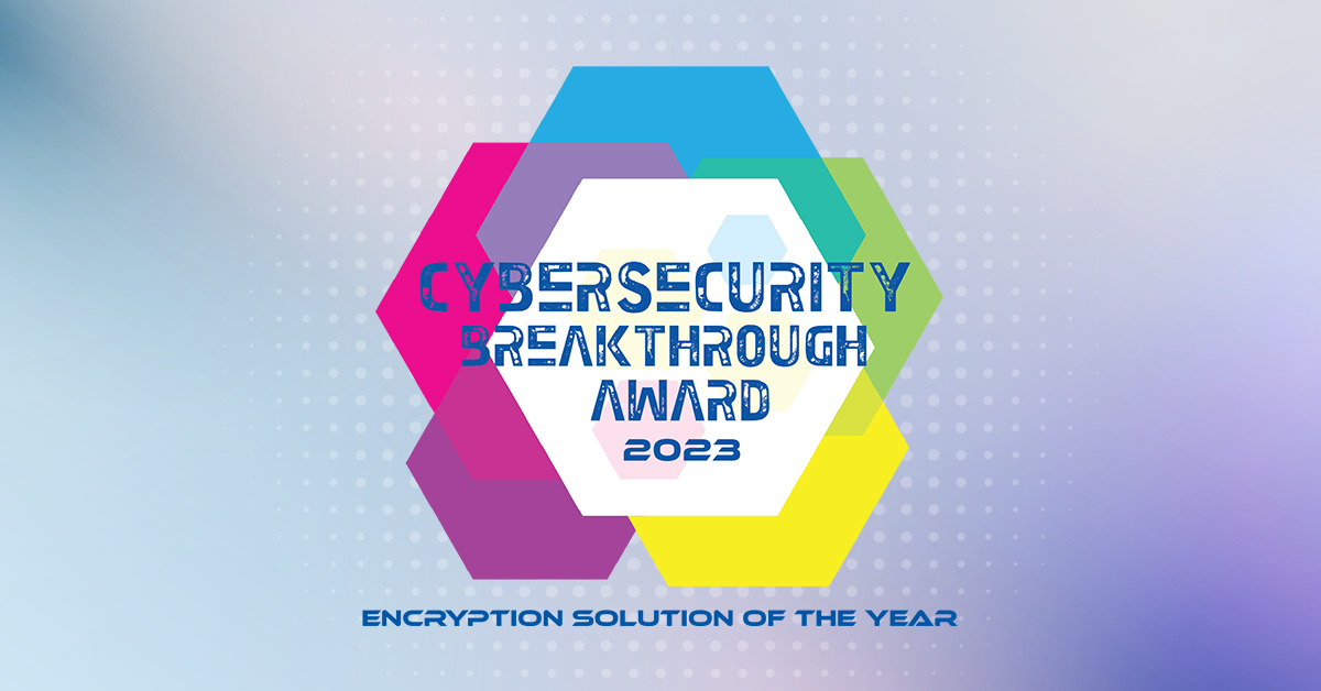 Virtru Named ‘Encryption Solution of the Year’ in 2023 CyberSecurity Breakthrough Awards for ...